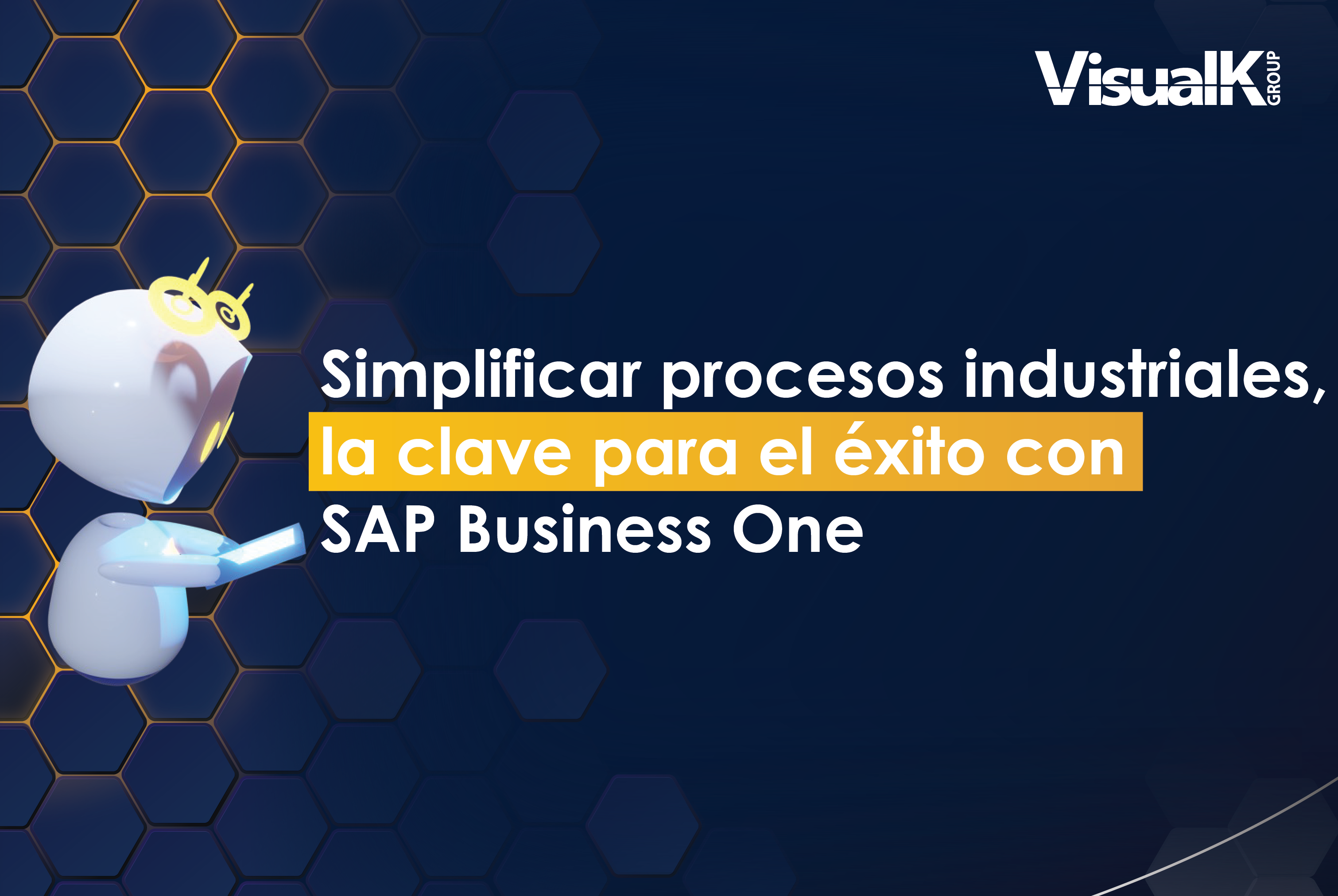 Simplificar procesos industriales, la clave para el éxito con SAP ...