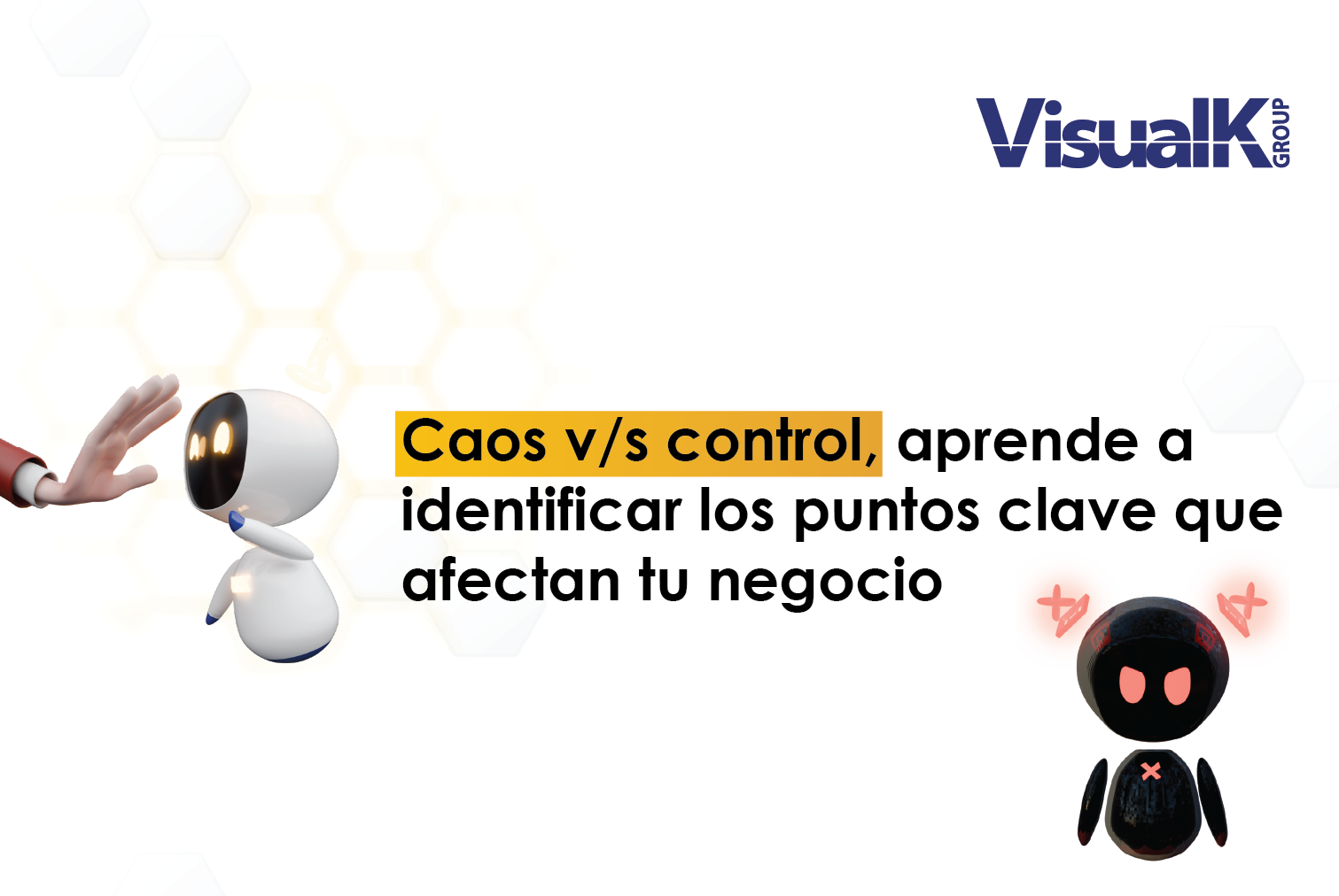 Caos v/s control, aprende a identificar los puntos clave que afectan tu ...